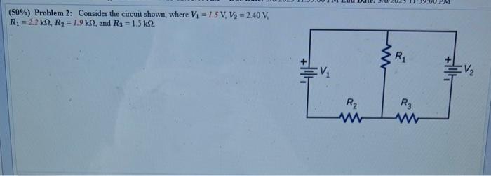 Solved Consider the circuit shown, where V1=1.5 V, V2=2.40 | Chegg.com