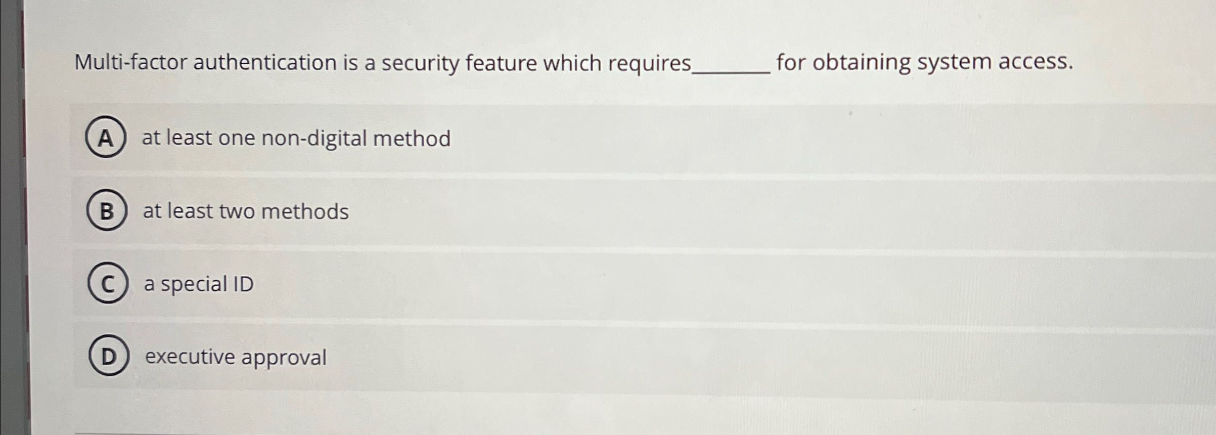Solved Multi-factor authentication is a security feature | Chegg.com