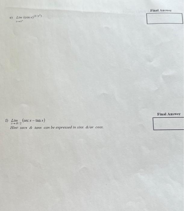 Solved please evaluate the following limits, using | Chegg.com