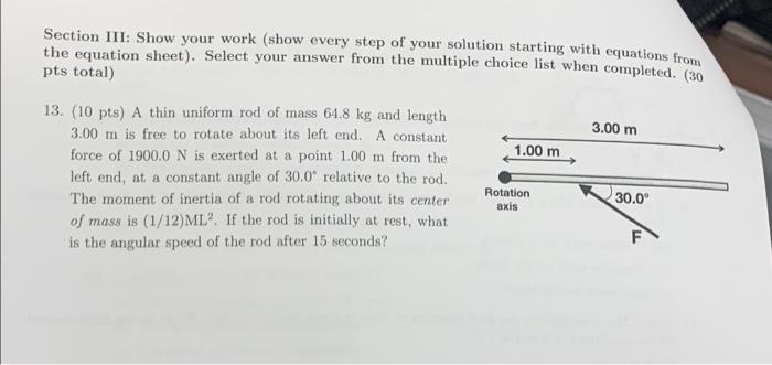 Solved Section III: Show your work (show every step of your | Chegg.com