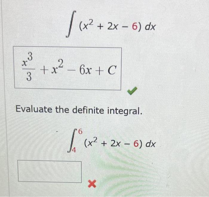 Solved ∫(x2+2x−6)dx 3x3+x2−6x+C Evaluate the definite | Chegg.com