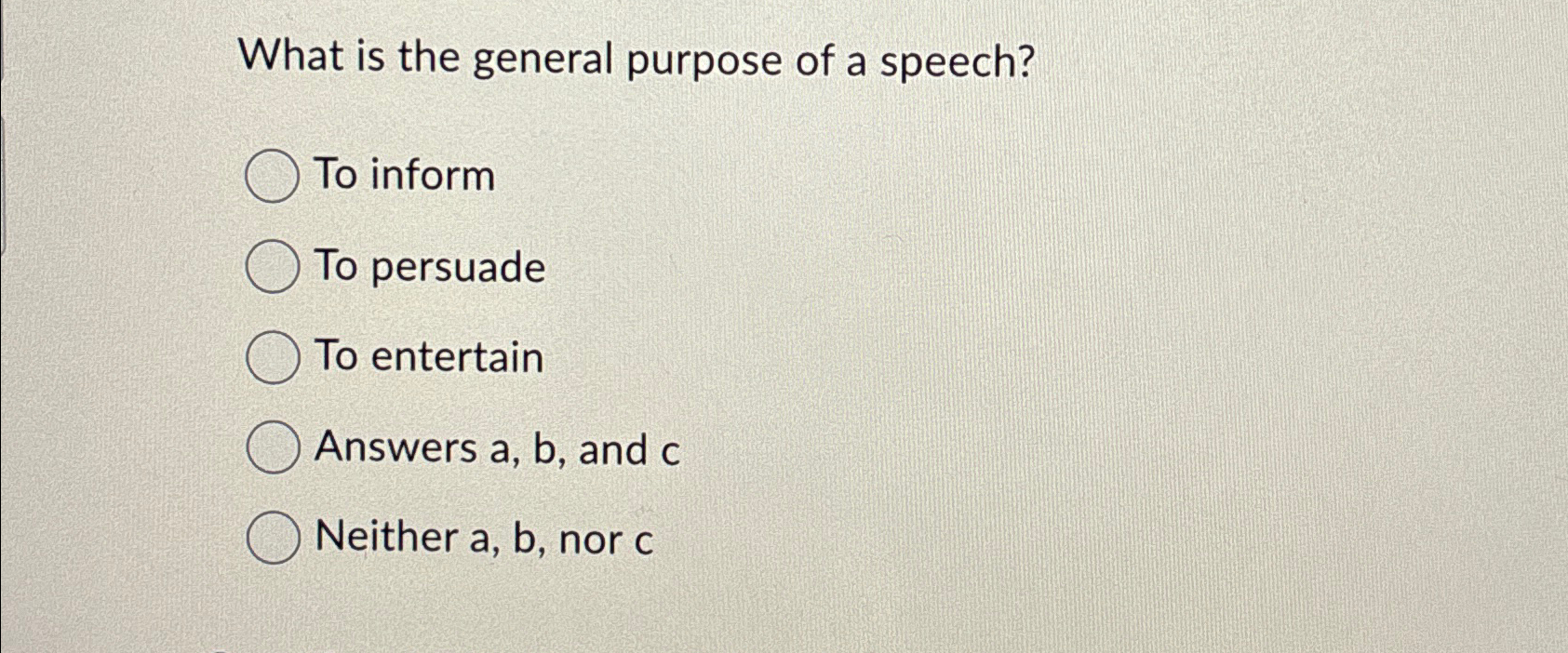 Solved What is the general purpose of a speech?To informTo | Chegg.com