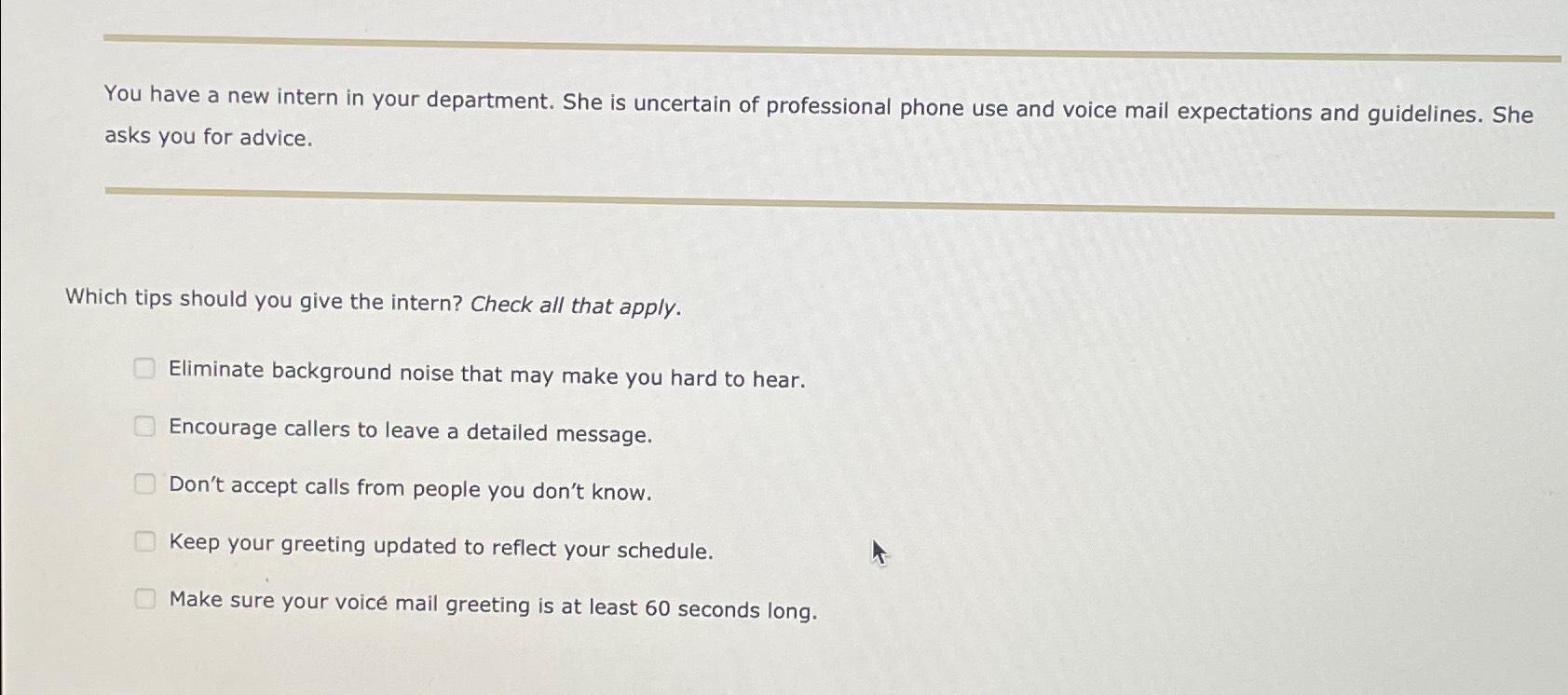 Solved You have a new intern in your department. She is | Chegg.com
