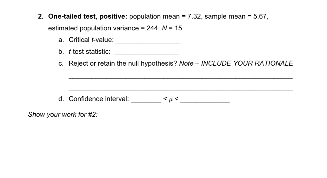 Solved One-tailed test, positive: population mean =7.32, | Chegg.com