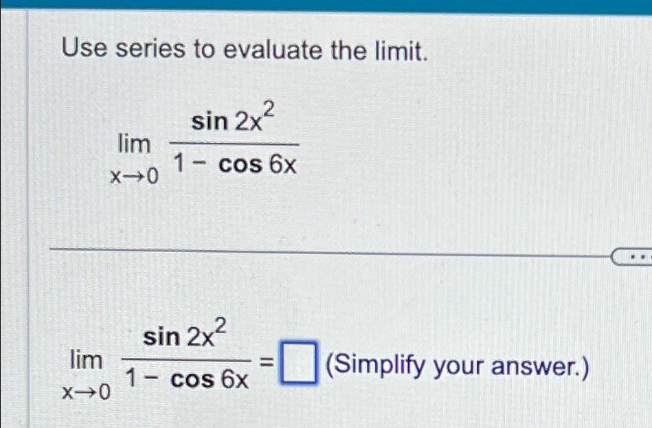 Solved Use series to evaluate the | Chegg.com