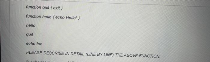 Solved function quit \{exit } function hello \{ echo Hello! | Chegg.com