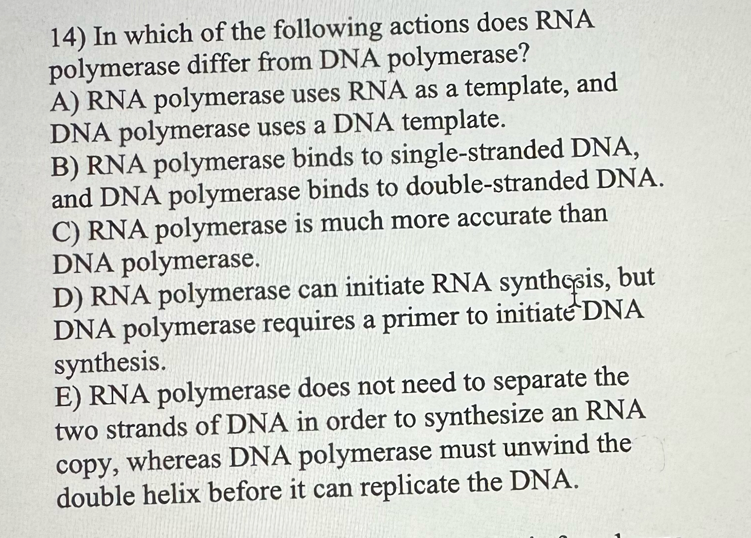 Solved In which of the following actions does RNA polymerase | Chegg.com