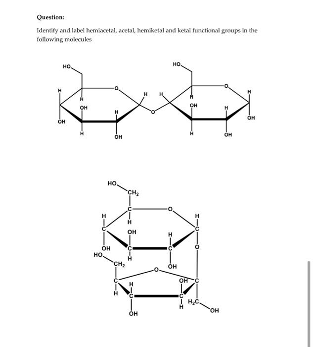 Solved Question: Identify and label hemiacetal, acetal, | Chegg.com