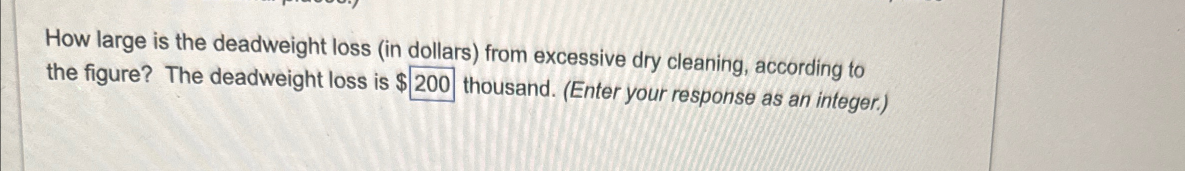 Solved How large is the deadweight loss (in dollars) ﻿from | Chegg.com