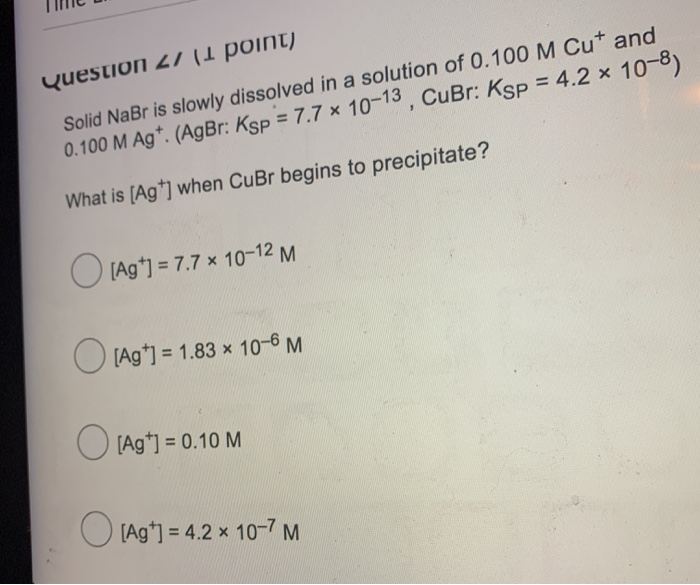 Solved Question 27 (1 point) Solid NaBr is slowly dissolved | Chegg.com