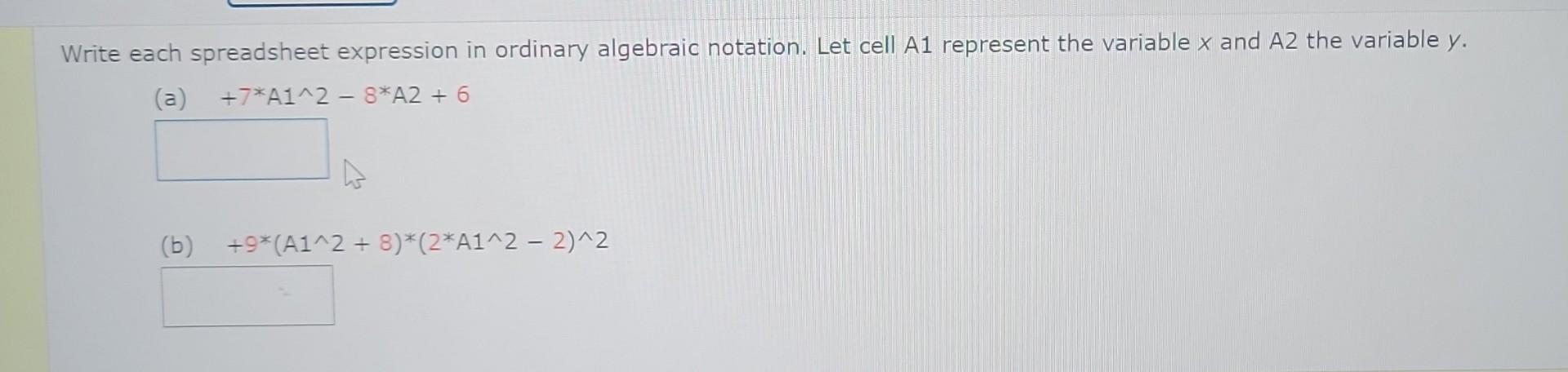 Solved Write each spreadsheet expression in ordinary | Chegg.com