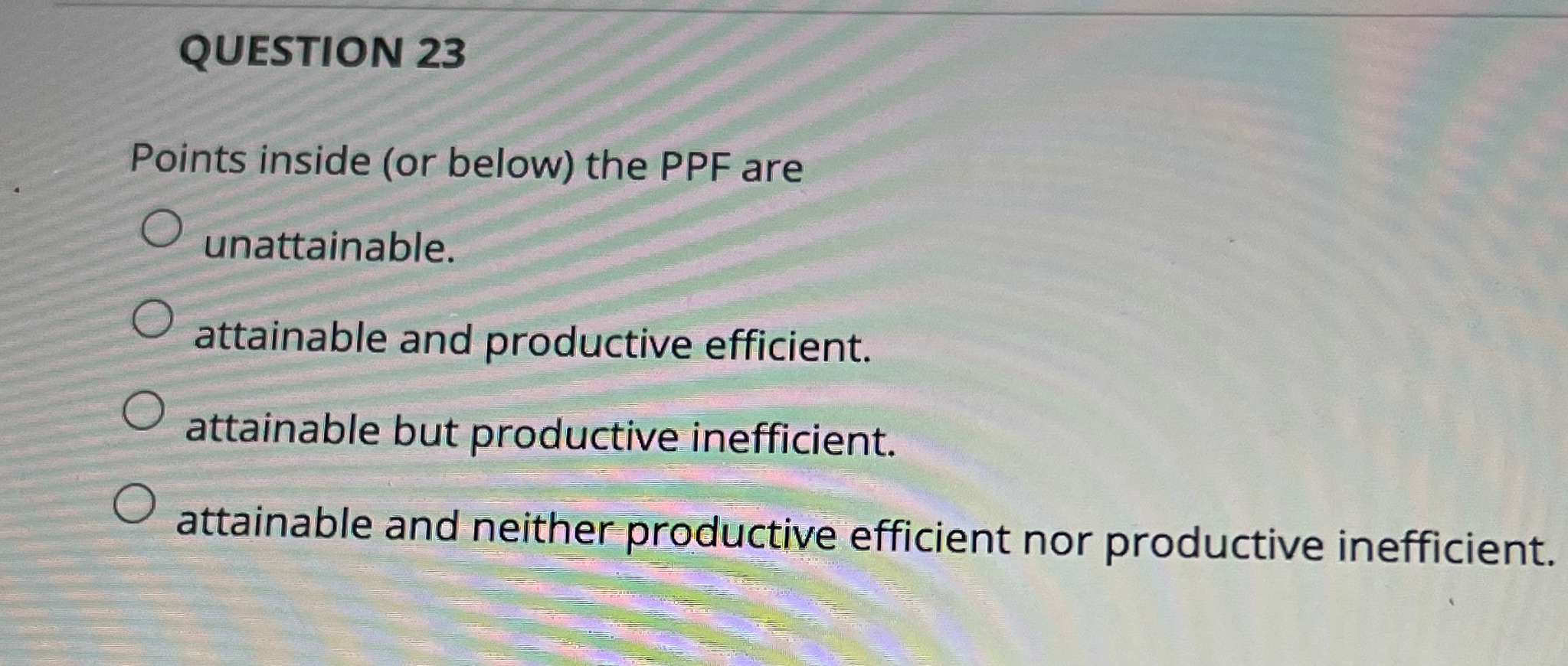 Solved QUESTION 23Points inside (or below) ﻿the PPF | Chegg.com