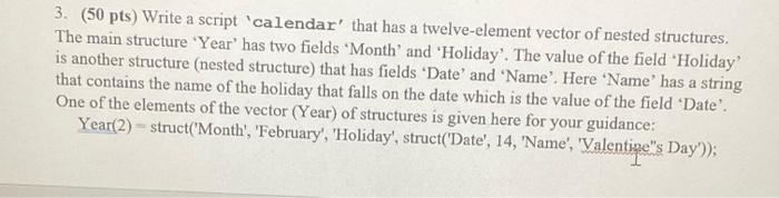 Solved 3. (50 pts) Write a script calendar' that has a | Chegg.com