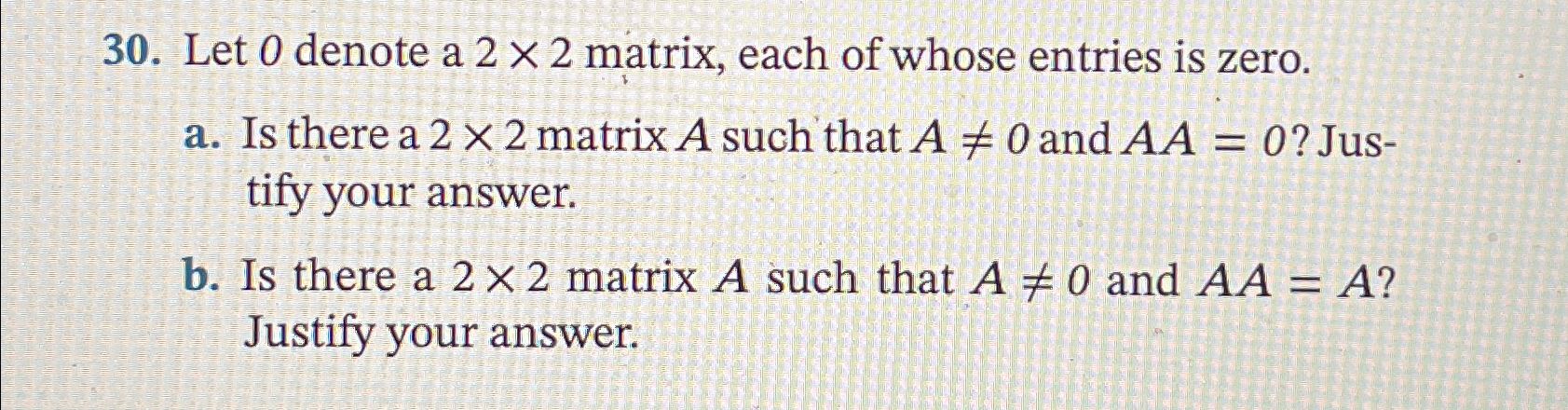 Solved Let 0 denote a 2\\\\times 2 matrix, each of whose | Chegg.com
