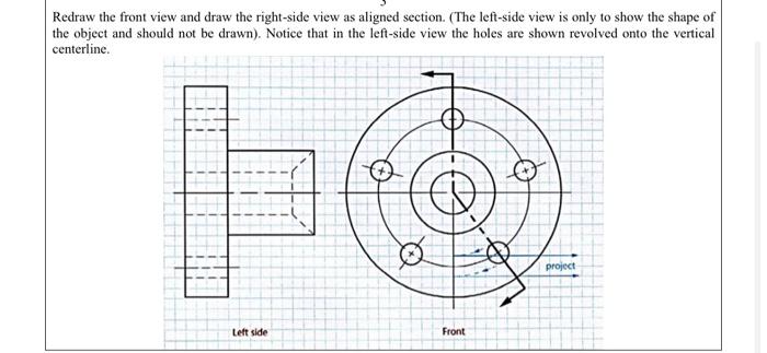 Solved Redraw the front view and draw the right-side view as | Chegg.com