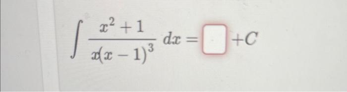 Solved integration of rational functionsWould appreciate if | Chegg.com
