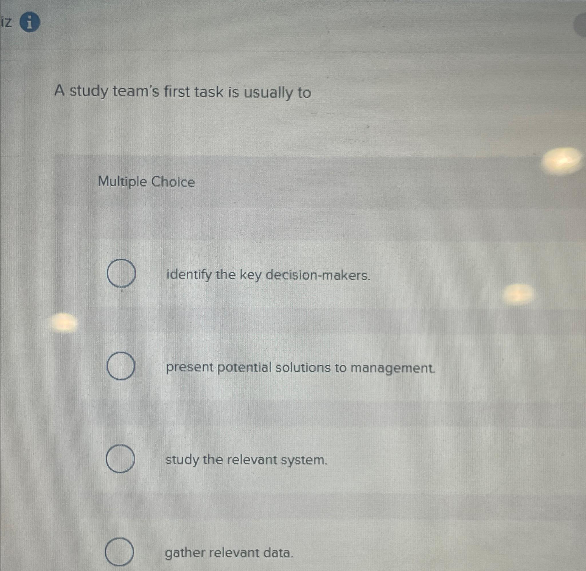 Solved A study team's first task is usually toMultiple | Chegg.com