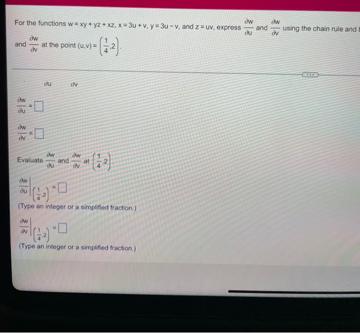 Solved using the chain rule and For the functions w = xy + | Chegg.com