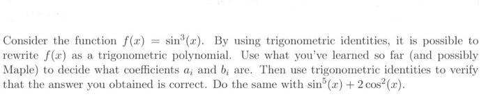 Solved Consider the function f(x)=sin3(x). By using | Chegg.com