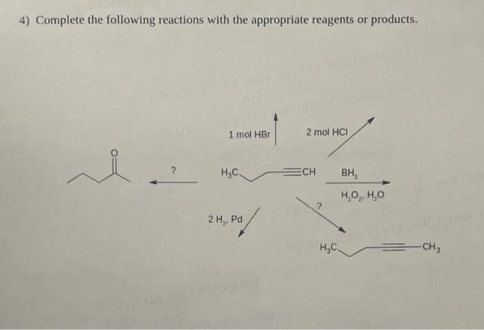 Solved 4) Complete the following reactions with the | Chegg.com