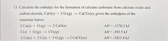 Solved 13. Calculate the enthalpy for the formation of | Chegg.com