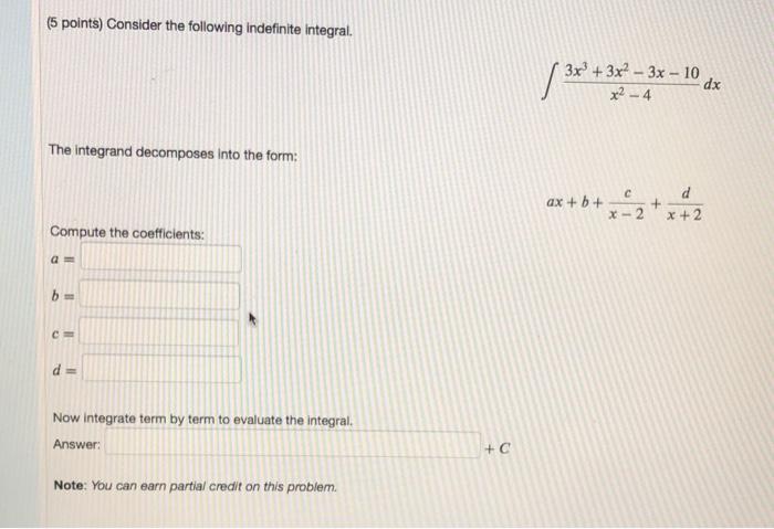 Solved (5 points) Consider the following indefinite | Chegg.com