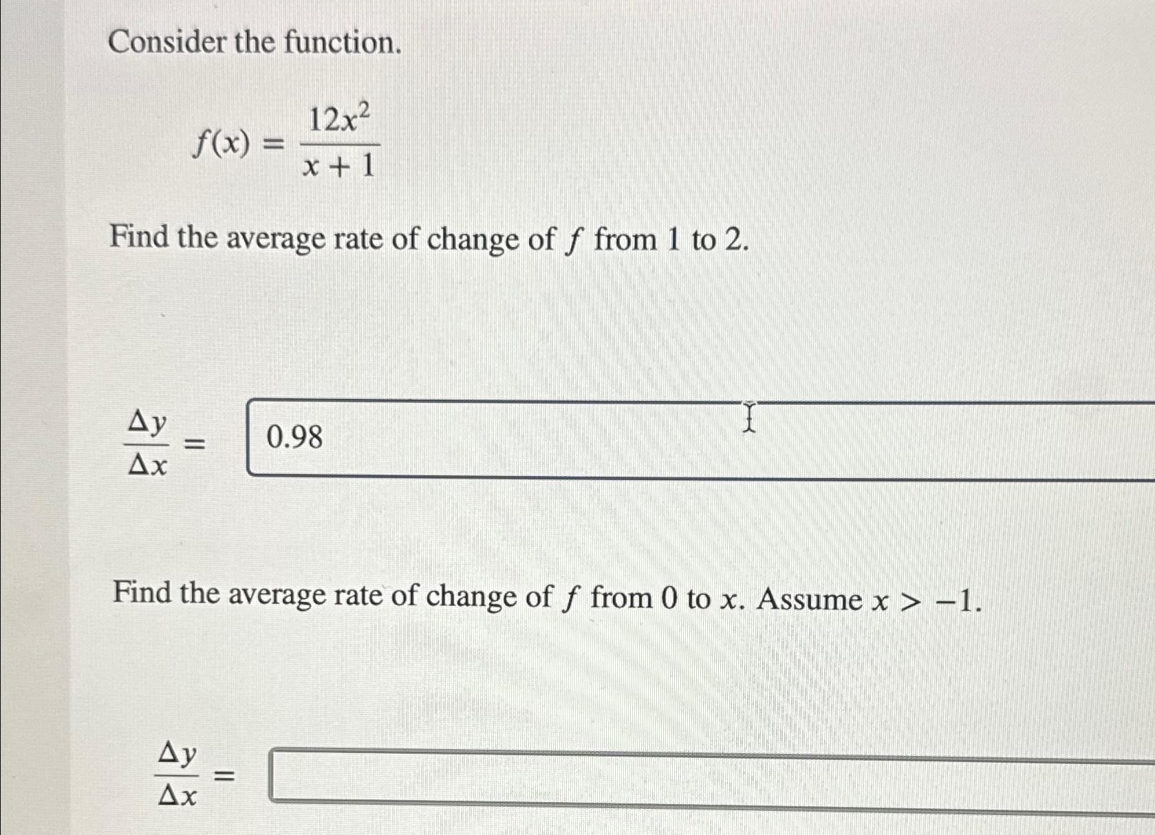 Solved Consider the function.f(x)=12x2x+1Find the average | Chegg.com