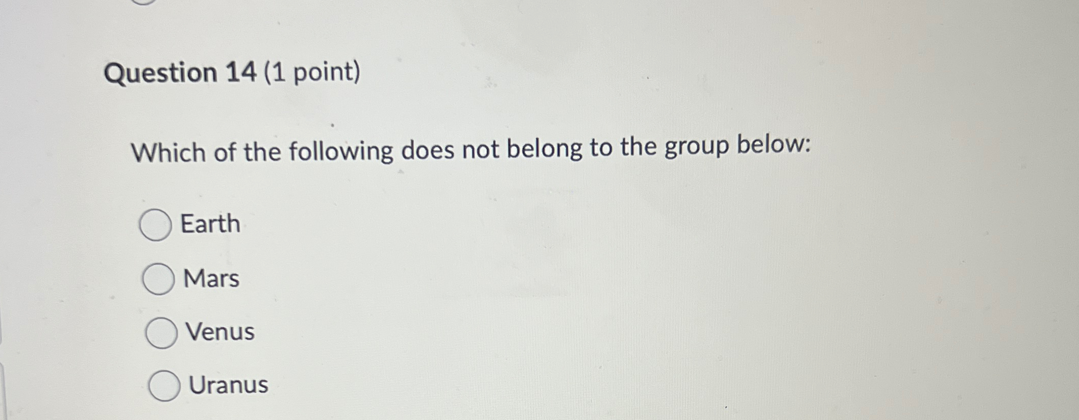 Solved Question 14 (1 ﻿point)Which of the following does not | Chegg.com