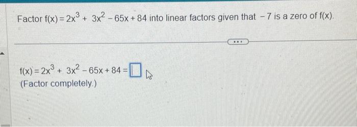Solved Factor f(x) into linear factors given that k is a | Chegg.com