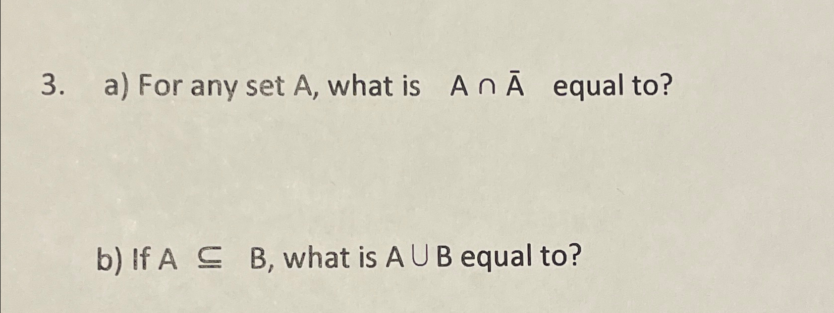 a) ﻿For any set A, ﻿what is A∩bar (A) ﻿equal to?b) | Chegg.com