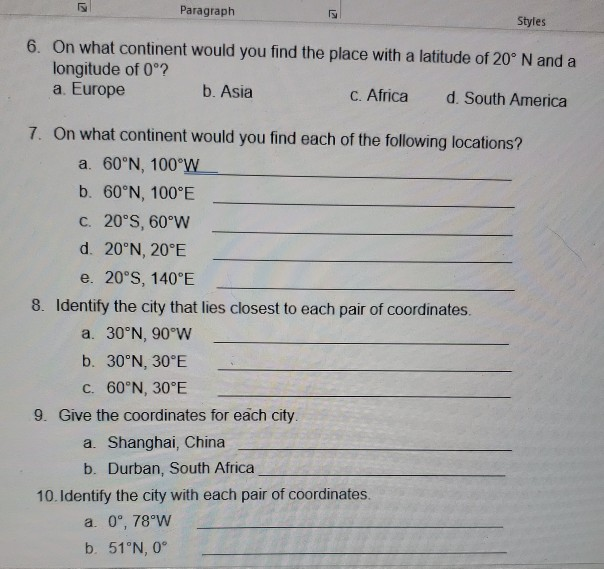 Solved Paragraph Styles 6. On what continent would you find | Chegg.com