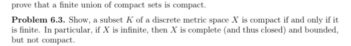 Solved prove that a finite union of compact sets is compact. | Chegg.com