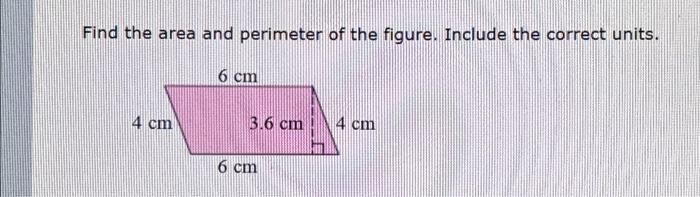 Solved Find the area and perimeter of the figure. Include | Chegg.com