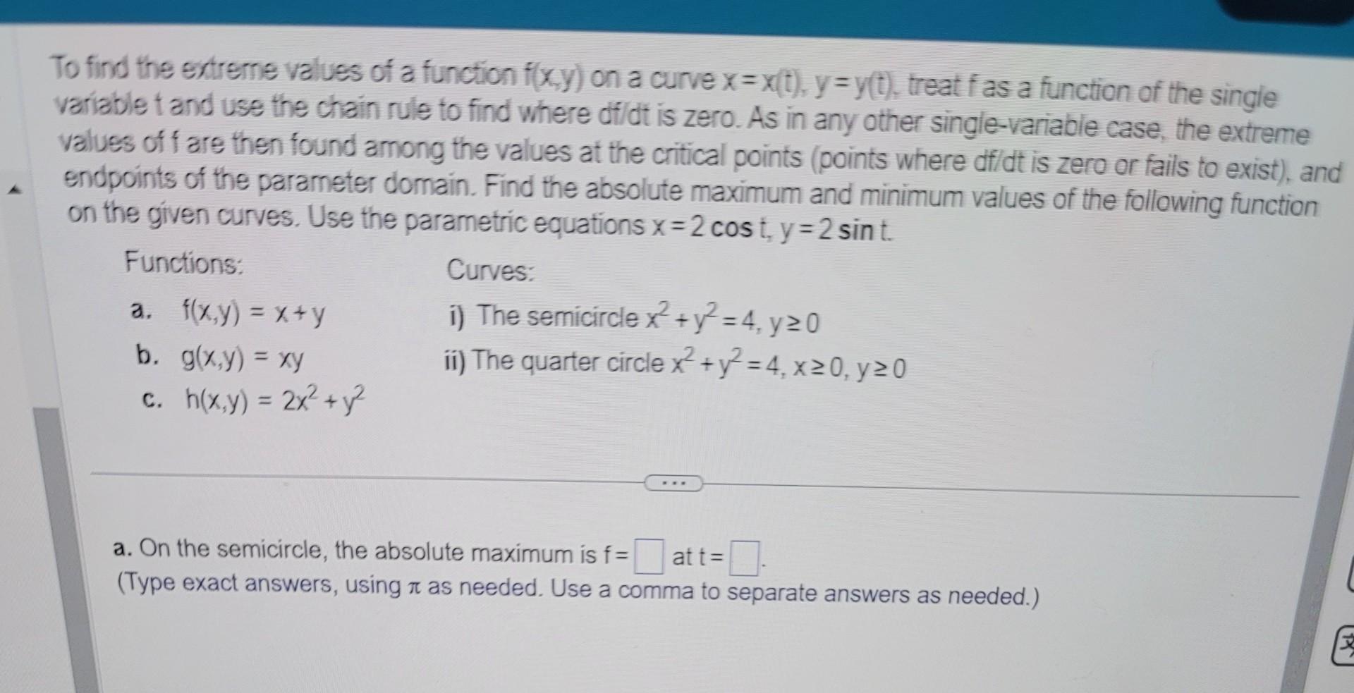 Solved To find the extreme values of a function f(x,y) on a | Chegg.com