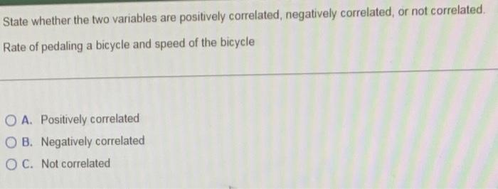 Solved State whether the two variables are positively | Chegg.com