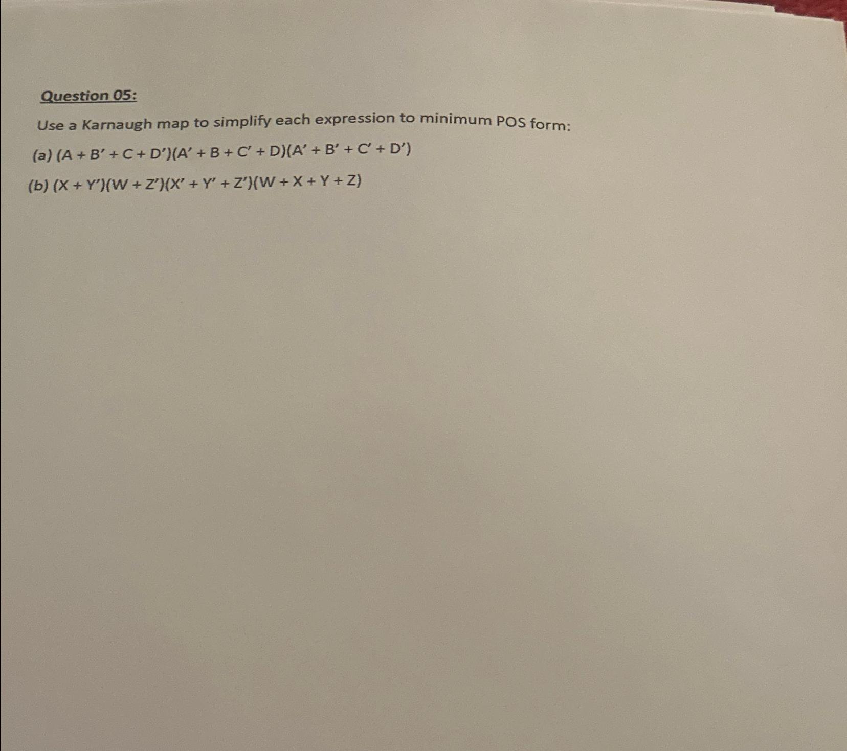 Solved Question 05use A Karnaugh Map To Simplify Each 