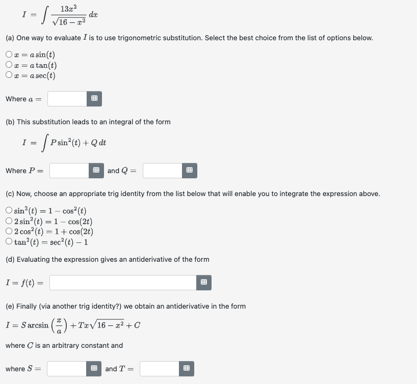 Solved I=∫﻿﻿13x216-x22dx(a) ﻿One way to evaluate I is to use | Chegg.com