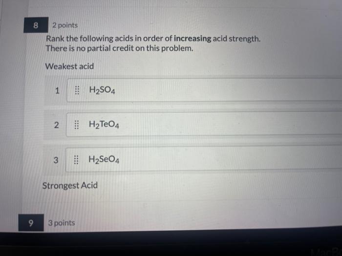 Solved 82 points Rank the following acids in order of | Chegg.com