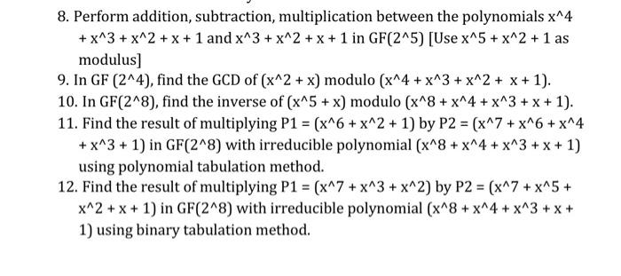 Solved 8. Perform addition, subtraction, multiplication | Chegg.com