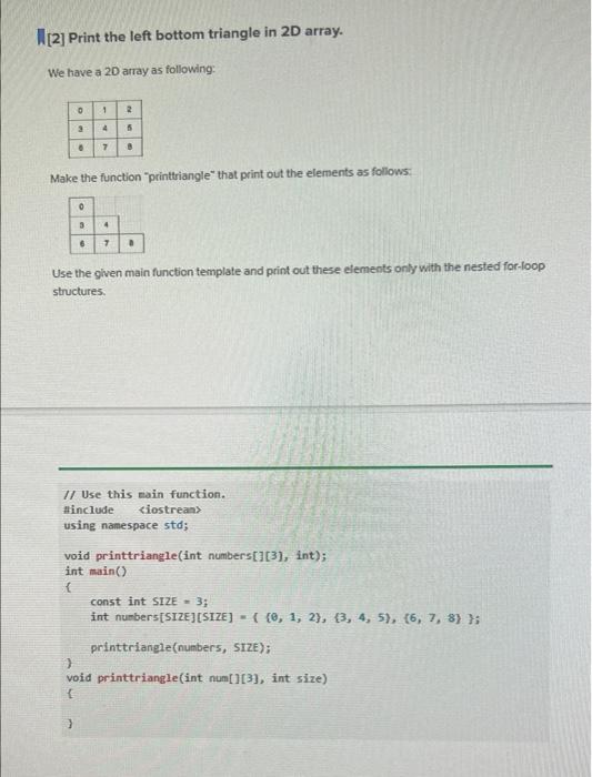 Solved N[2] Print the left bottom triangle in 2D array. We | Chegg.com