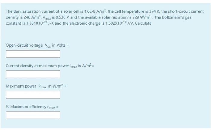 Solved The dark saturation current of a solar cell is 1.6E-8 | Chegg.com