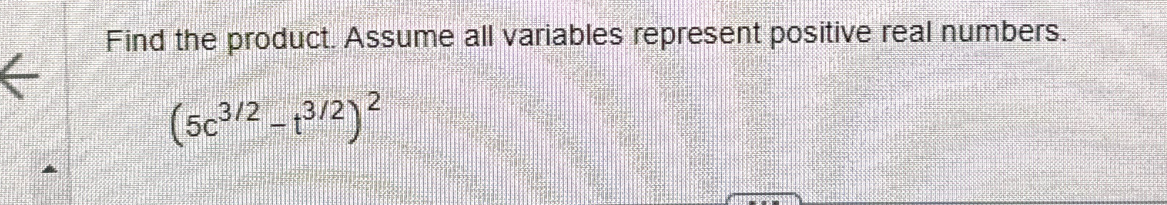 Solved Find the product. Assume all variables represent | Chegg.com