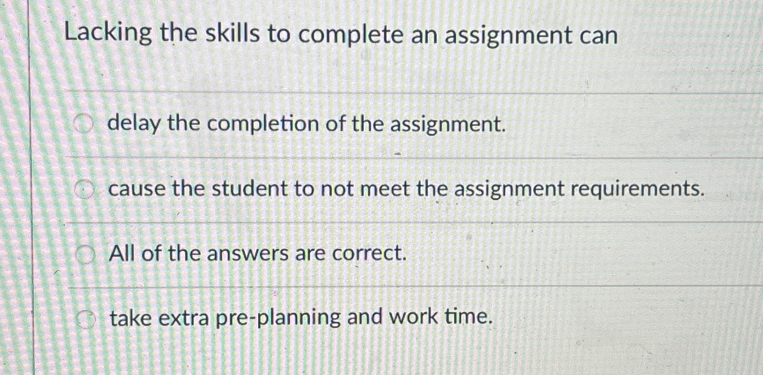 Solved Lacking the skills to complete an assignment candelay | Chegg.com
