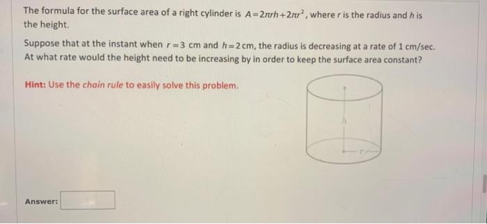 Solved The formula for the surface area of a right cylinder | Chegg.com