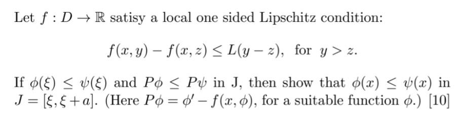 Solved Let f:D + R satisy a local one sided Lipschitz | Chegg.com