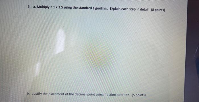 Solved 5. a. Multiply 2.1×3.5 using the standard algorithm. | Chegg.com