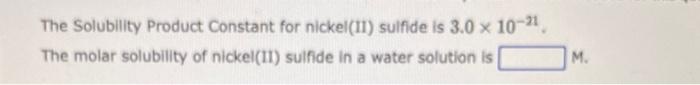 Solved The Solubility Product Constant for nickel(II) | Chegg.com