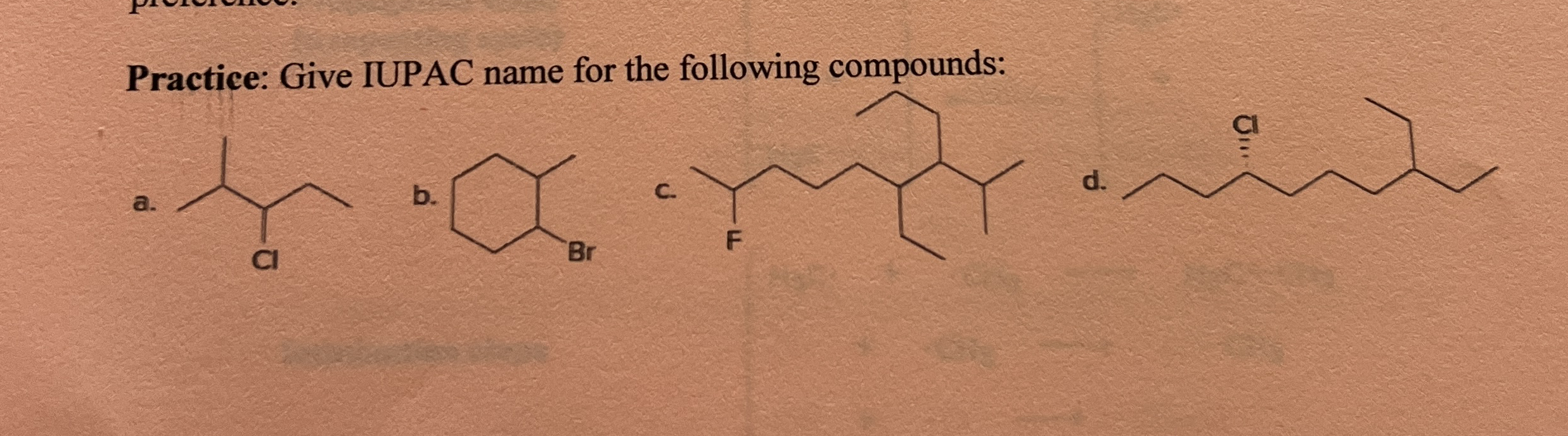 Solved Practice: Give IUPAC name for the following | Chegg.com