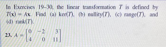 Solved In Exercises 19-30, the linear transformation T is | Chegg.com