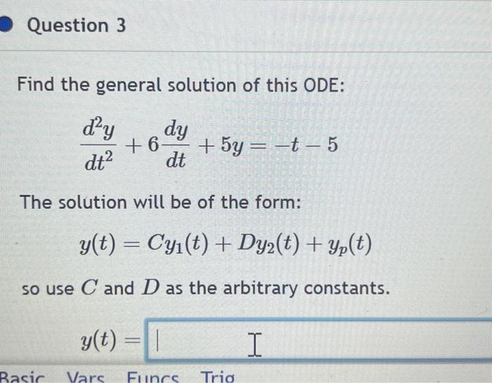 Solved Find the general solution of this ODE: | Chegg.com
